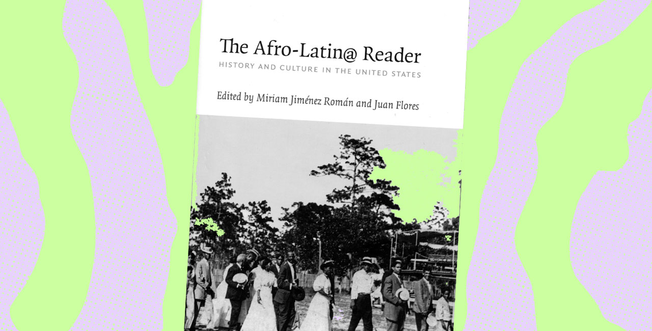 10 Years After Its Original Release, 'The Afro-Latin@ Reader' Still ...