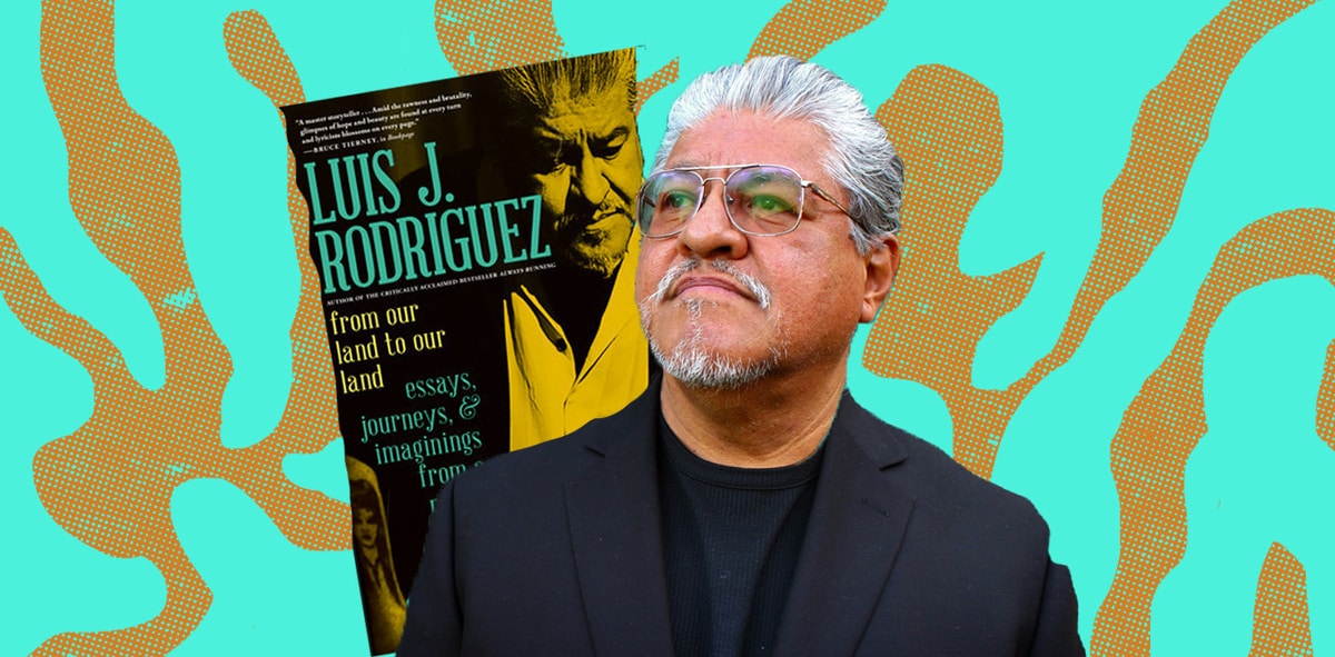 Poet Laureate Luis Rodriguez's New Essay Collection Looks at the ...